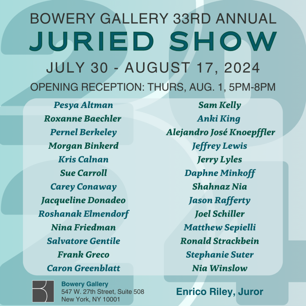 Bowery Gallery 33rd Annual Juried Exhibition – Art in America Guide